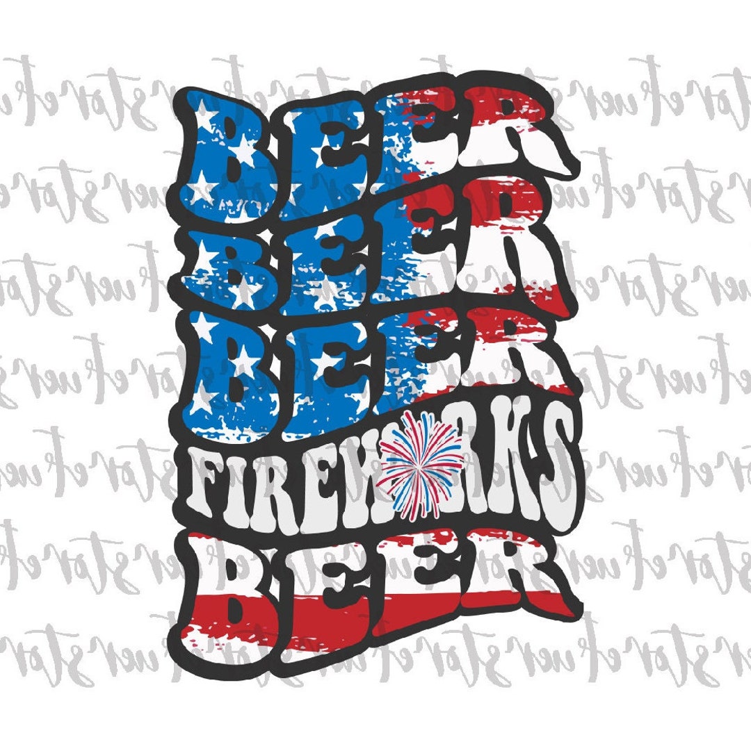 Beer and Fireworks Png, Beer Png, Funny Usa Png, Independence Day Png ...