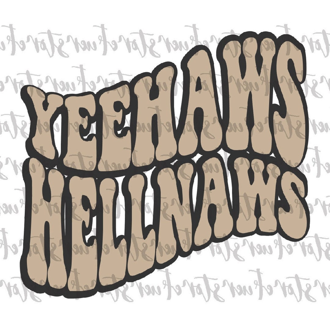 Yeehaws Hellnaws PNG, Retro Yeehaw Png, Western PNG, Country Concert ...