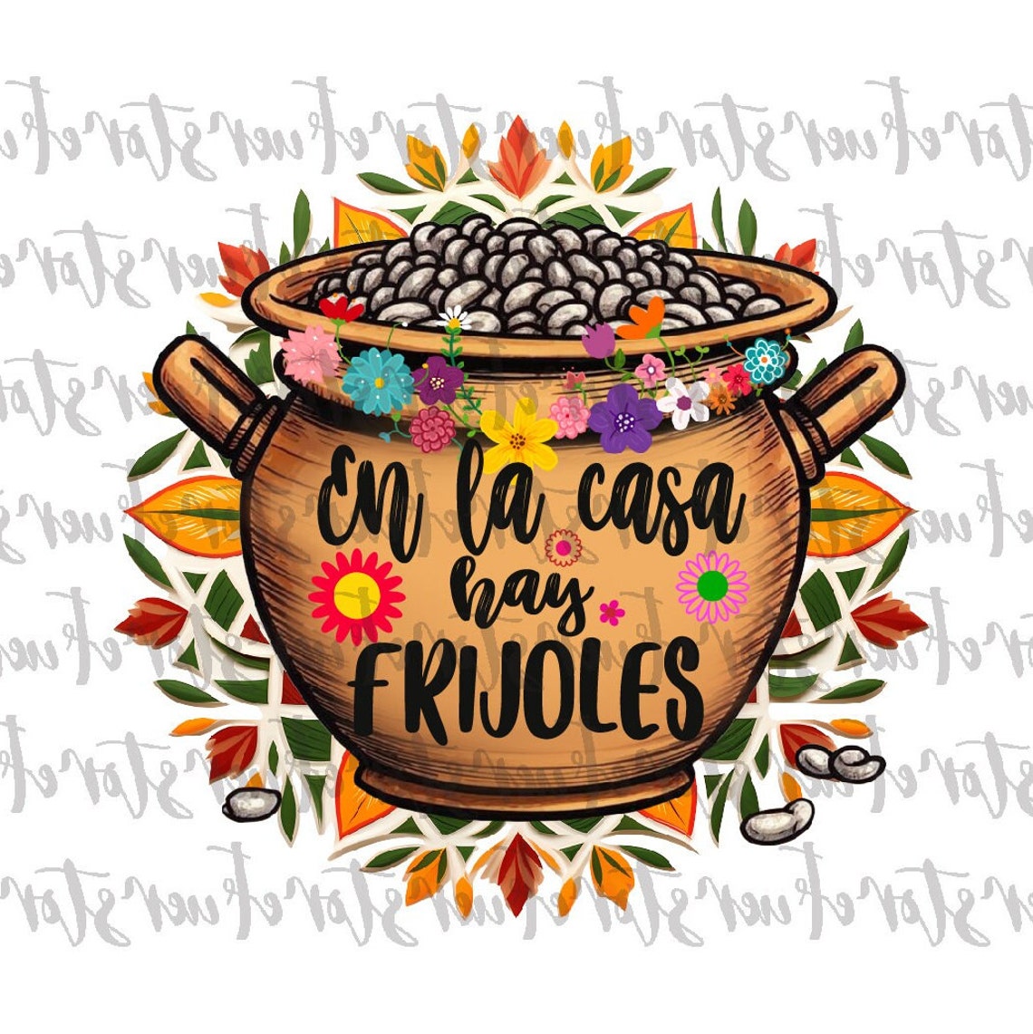En La Casa Hay Frijoles PNG, Spanish Mama Png, Spanish Quote Png ...
