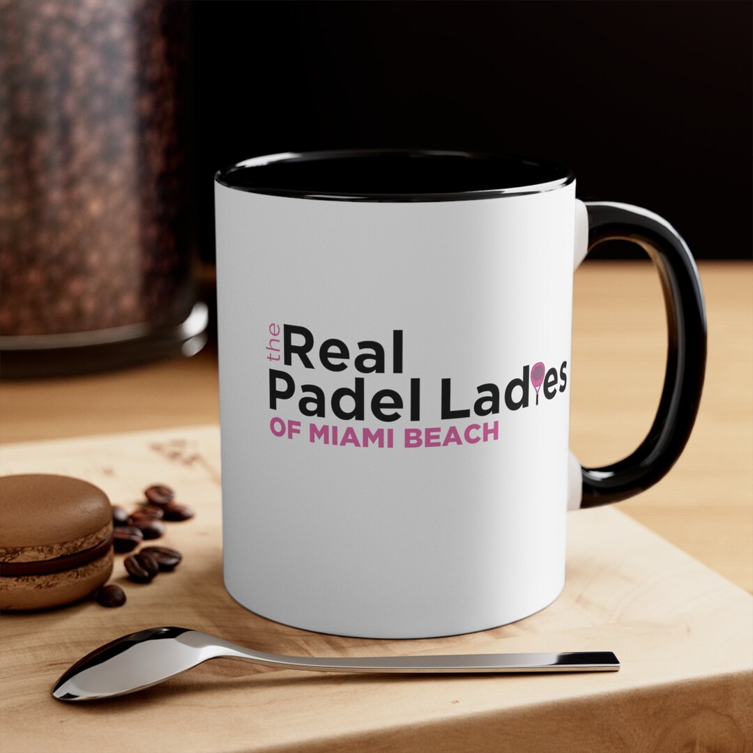 The Real Padel Ladies of Miami Beach Mug - Great Gift for Women Who ...