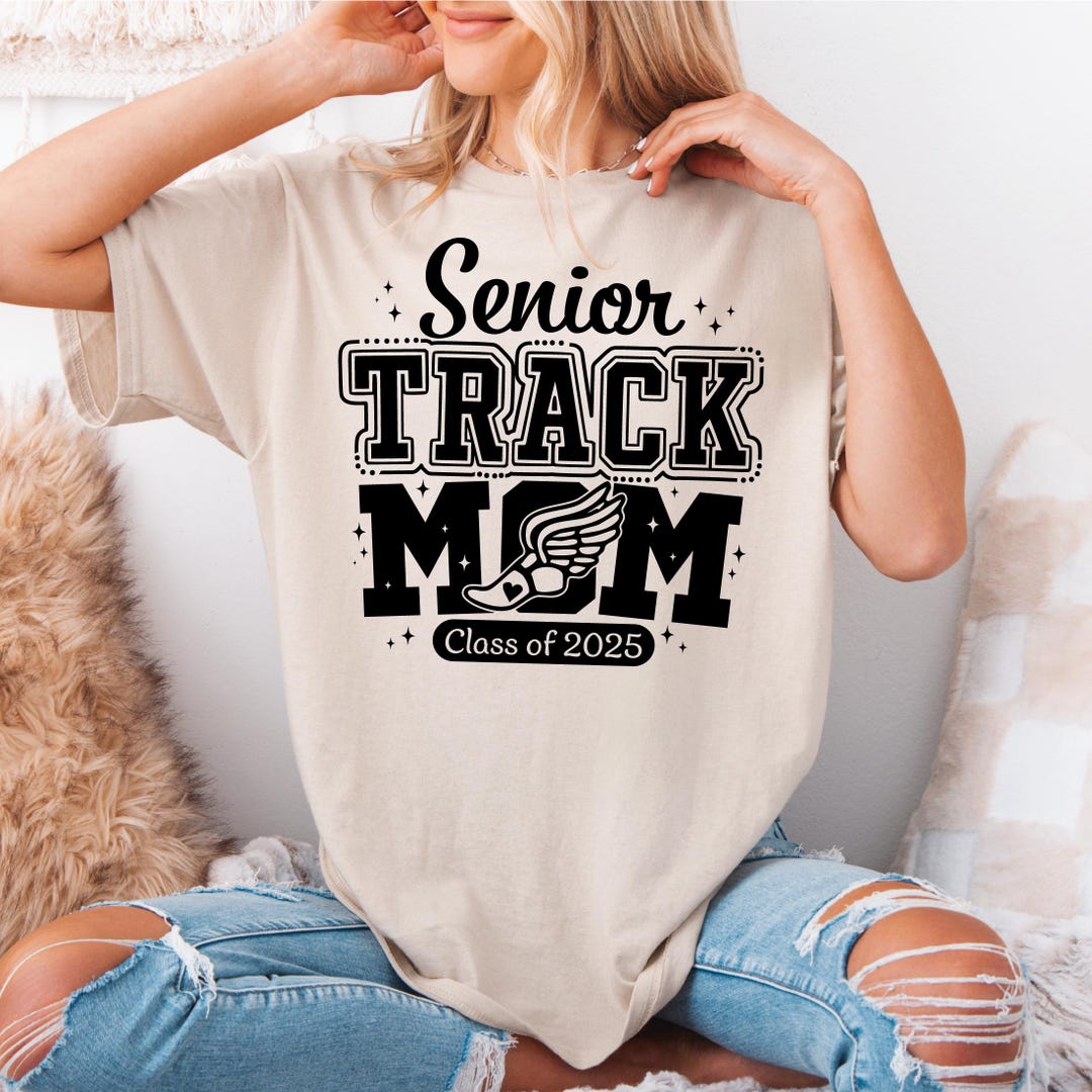 Senior Track Mom Class of 2025 Shirt, Senior Mom Sweatshirt, Graduation ...