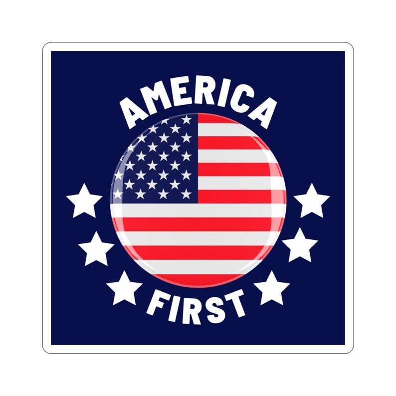 America First: the Ultimate U.S. Flag Kiss-cut Stickers for the True ...