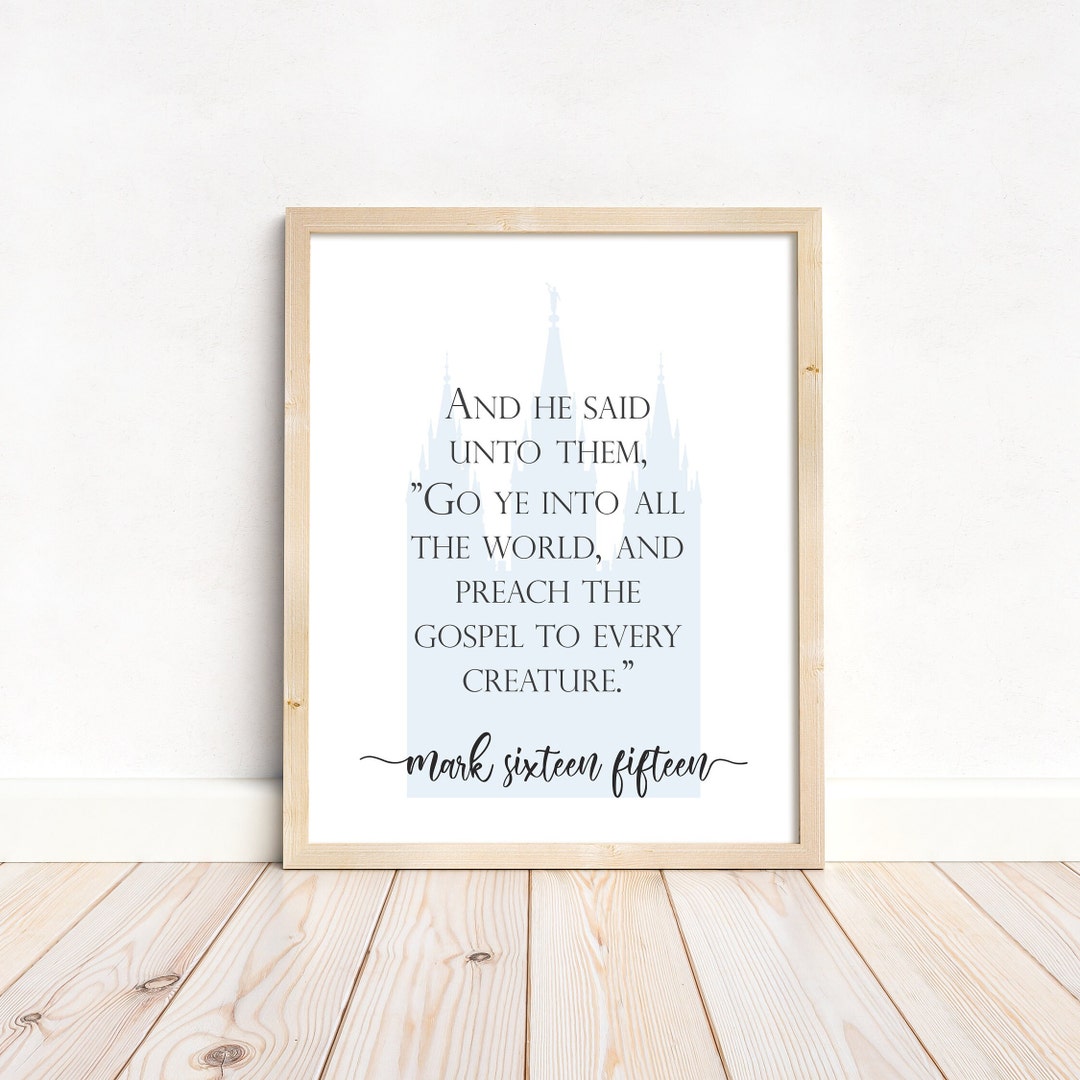 Go Ye Into All the World Digital Art Print | Mark 16:15 | Blue SLC ...