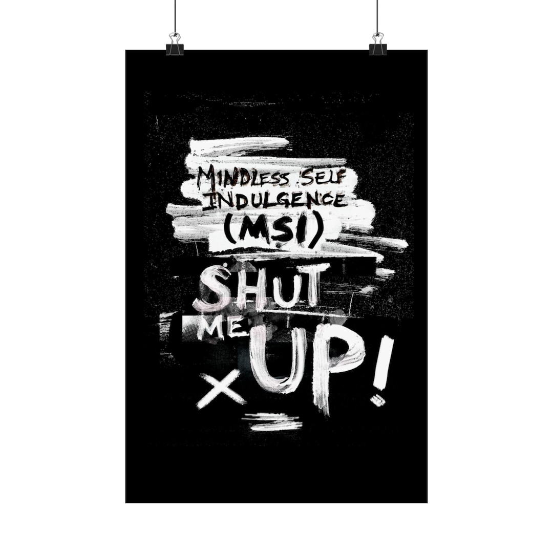 Mindless Self Indulgence Shut Me up Matte Poster - Etsy