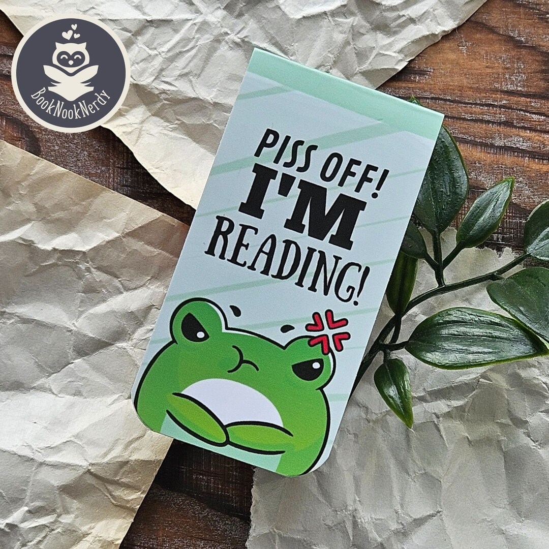 Magnetic Cute Bookmark | Piss off I’m Reading | Adorable Angry Frog ...