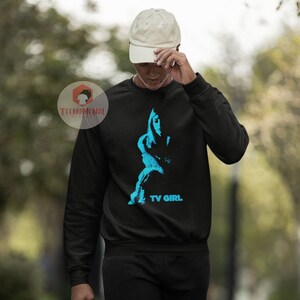 TV Girl Unisex Sweatshirt - Indie Music Band Merch - TV Girl Hoodie ...