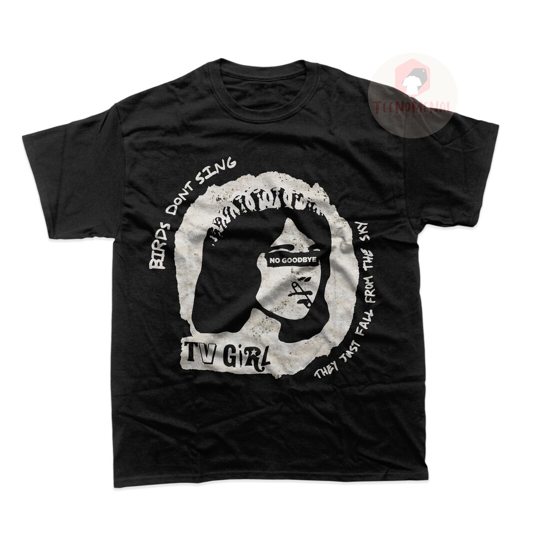 Tv Girl Unisex T-shirt - French Exit Album - Music Band Tee - Birds Don ...
