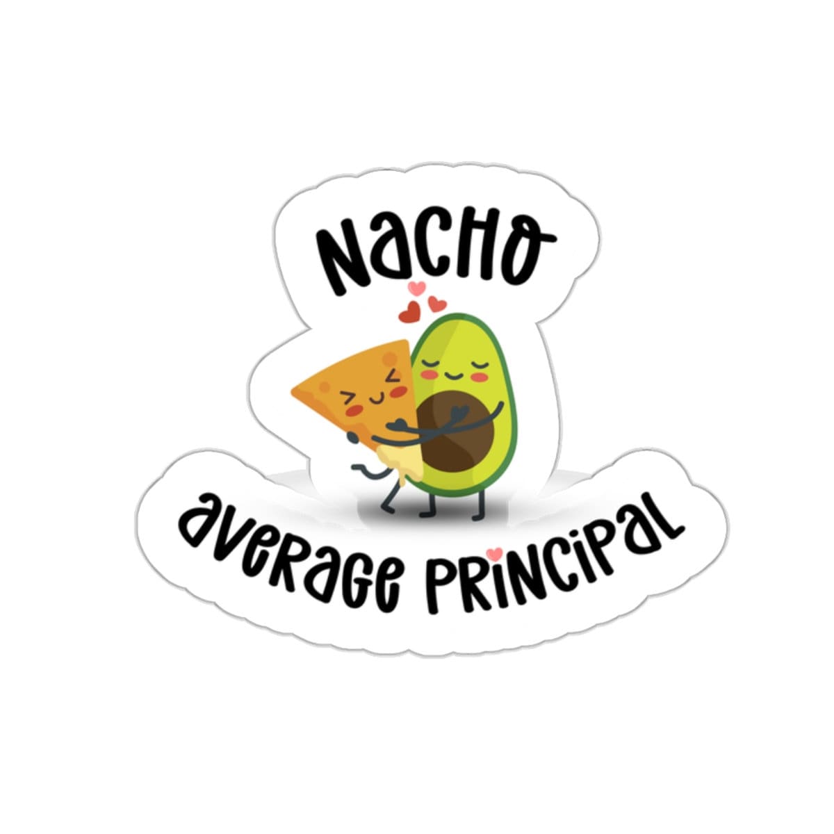 Nacho Average Principal Sticker, Gift for Principal,laptop Sticker ...