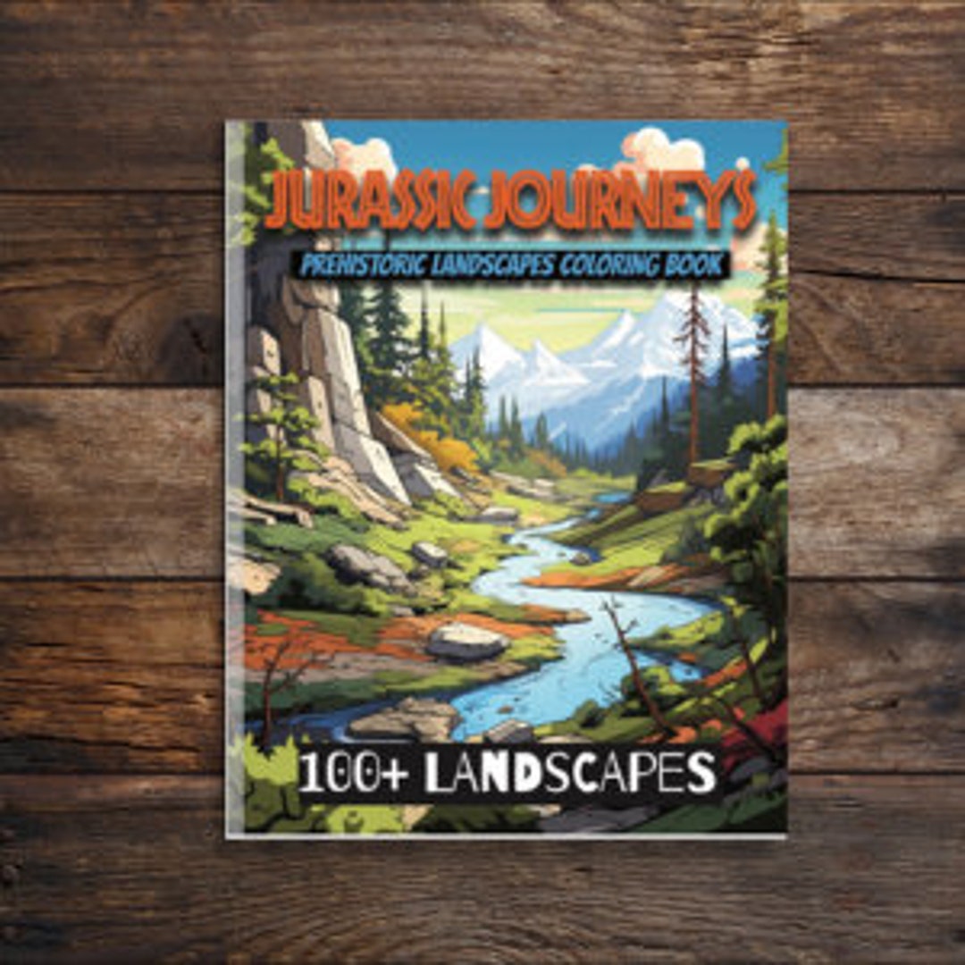 Jurassic Journeys: Prehistoric Landscapes Coloring Book, 100 ...