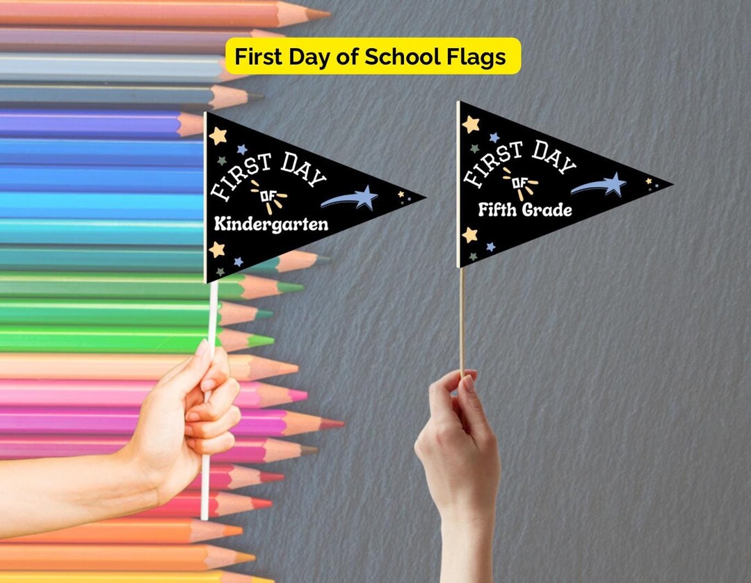 First Day of School Photo Prop Flag, Kindergarten/senior Year,first Day ...