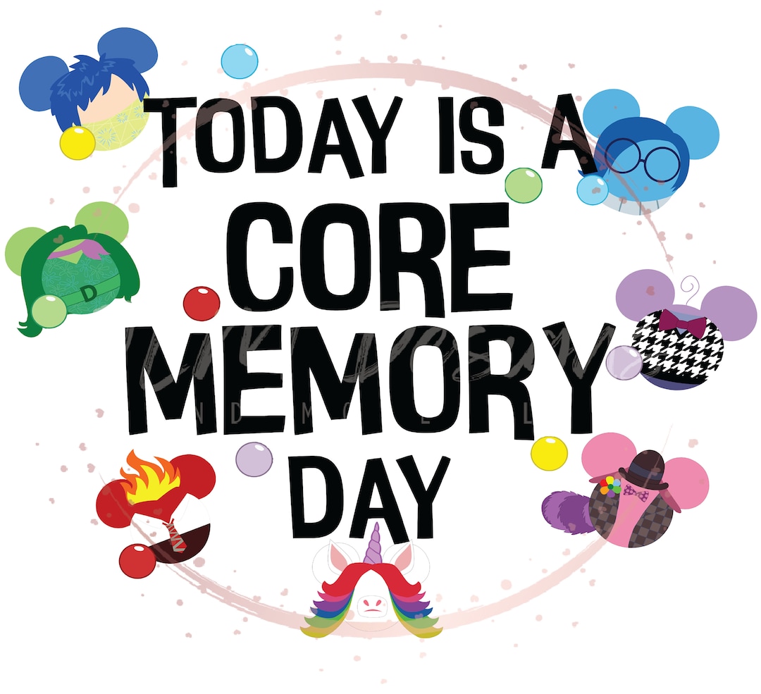 Today is a Core Memory Day, PNG File, Inside Out - Etsy Today is a Core Memory Day, PNG File, Inside Out - Etsy