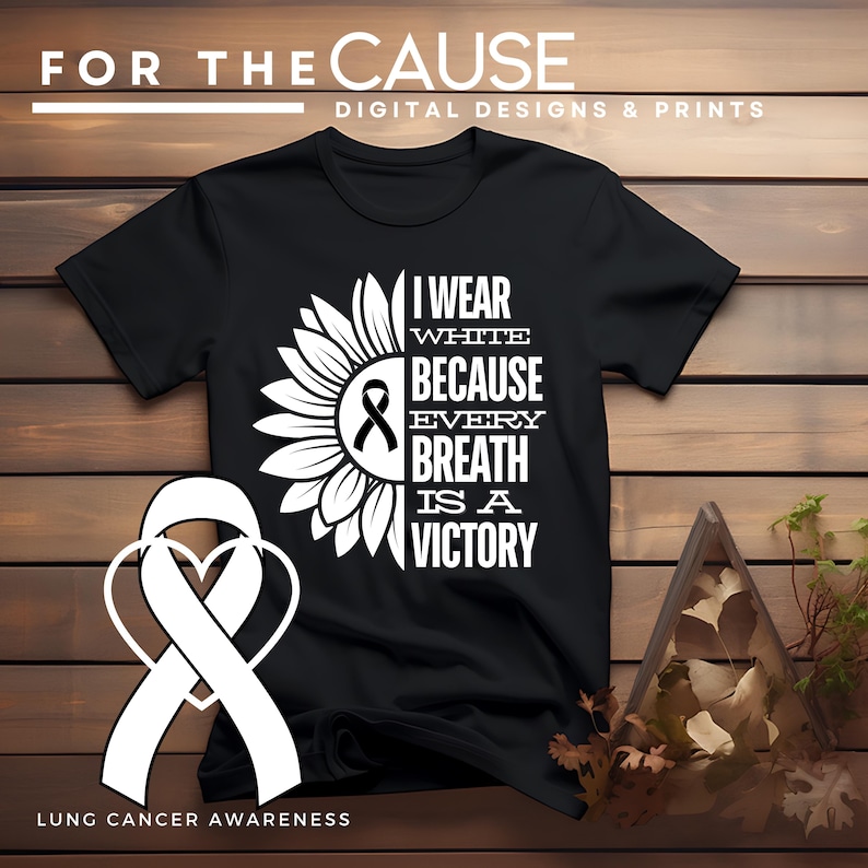 Lung Cancer Awareness PNG Lung Cancer Support SVG I Wear White Lung ...