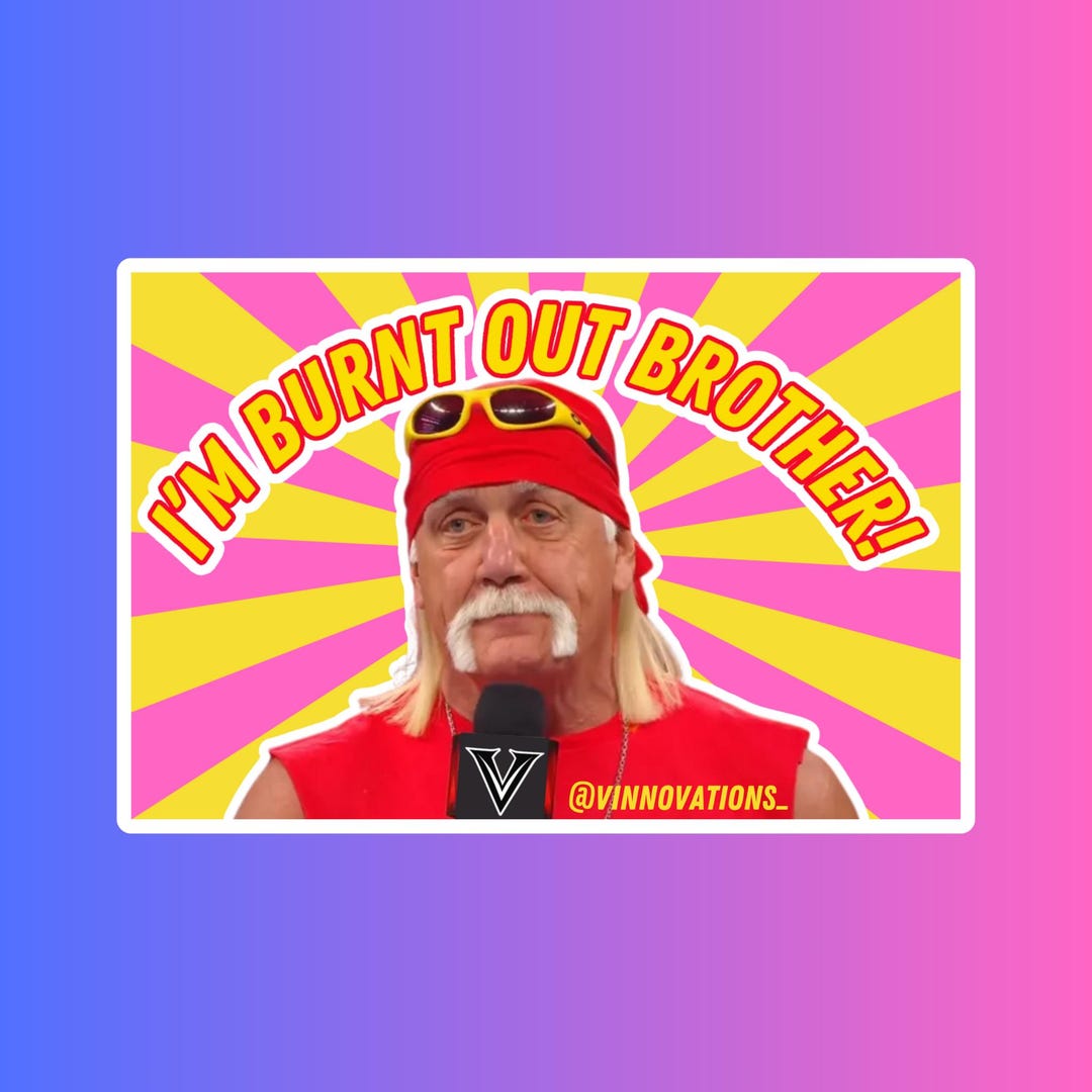 I'm Burnt Out Brother Decorative Sticker for Laptops and Hydroflask ...