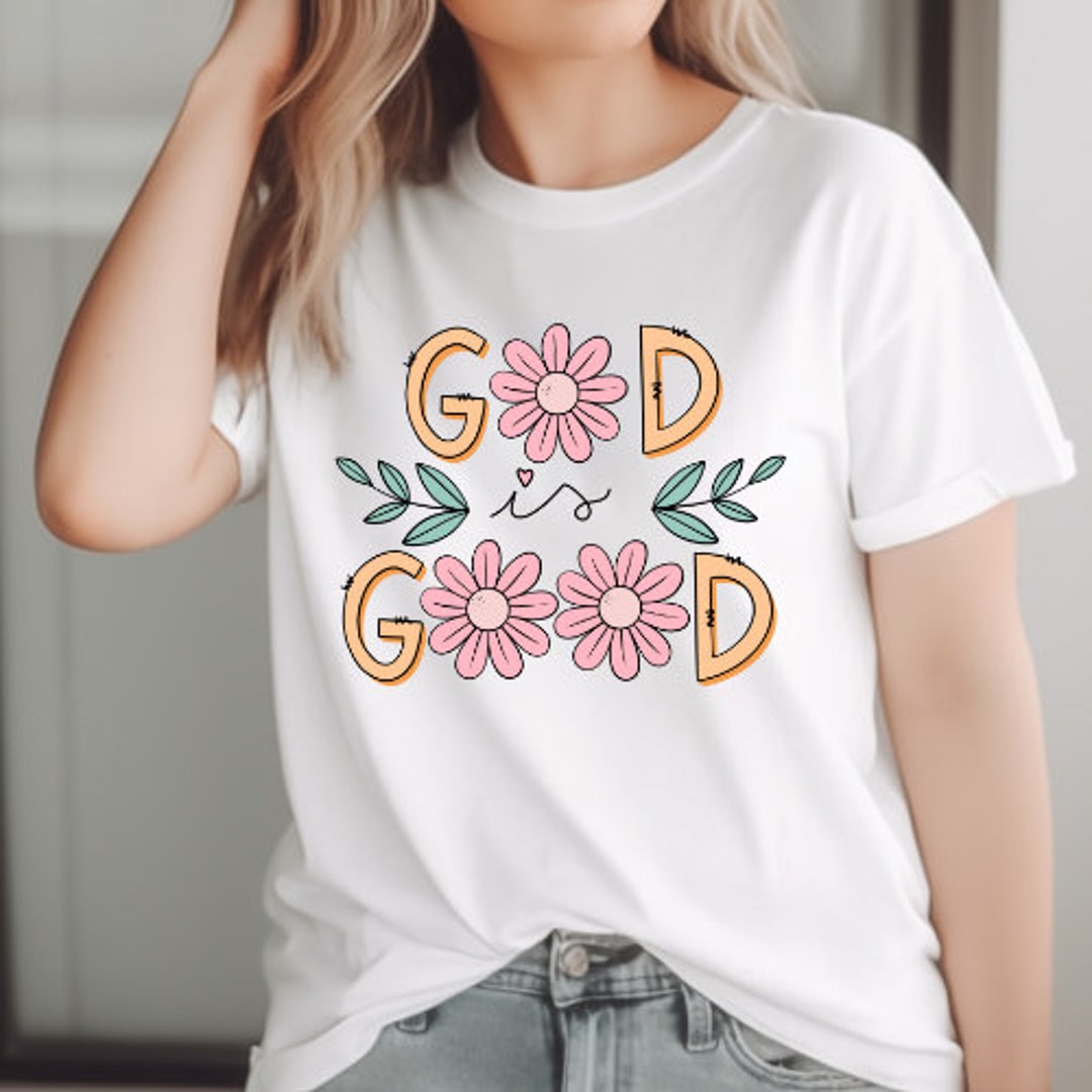 God is Good Tshirt Christian Shirt Faith T Shirt - Etsy