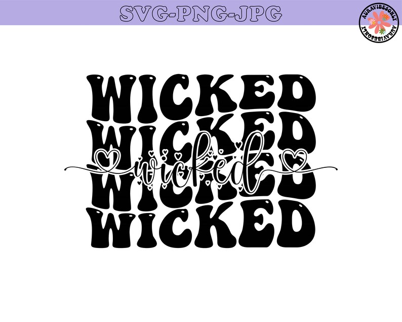 Wicked Svg Png Wicked Tshirt Svg Wicked Png Wicked Cutfile Wicked ...