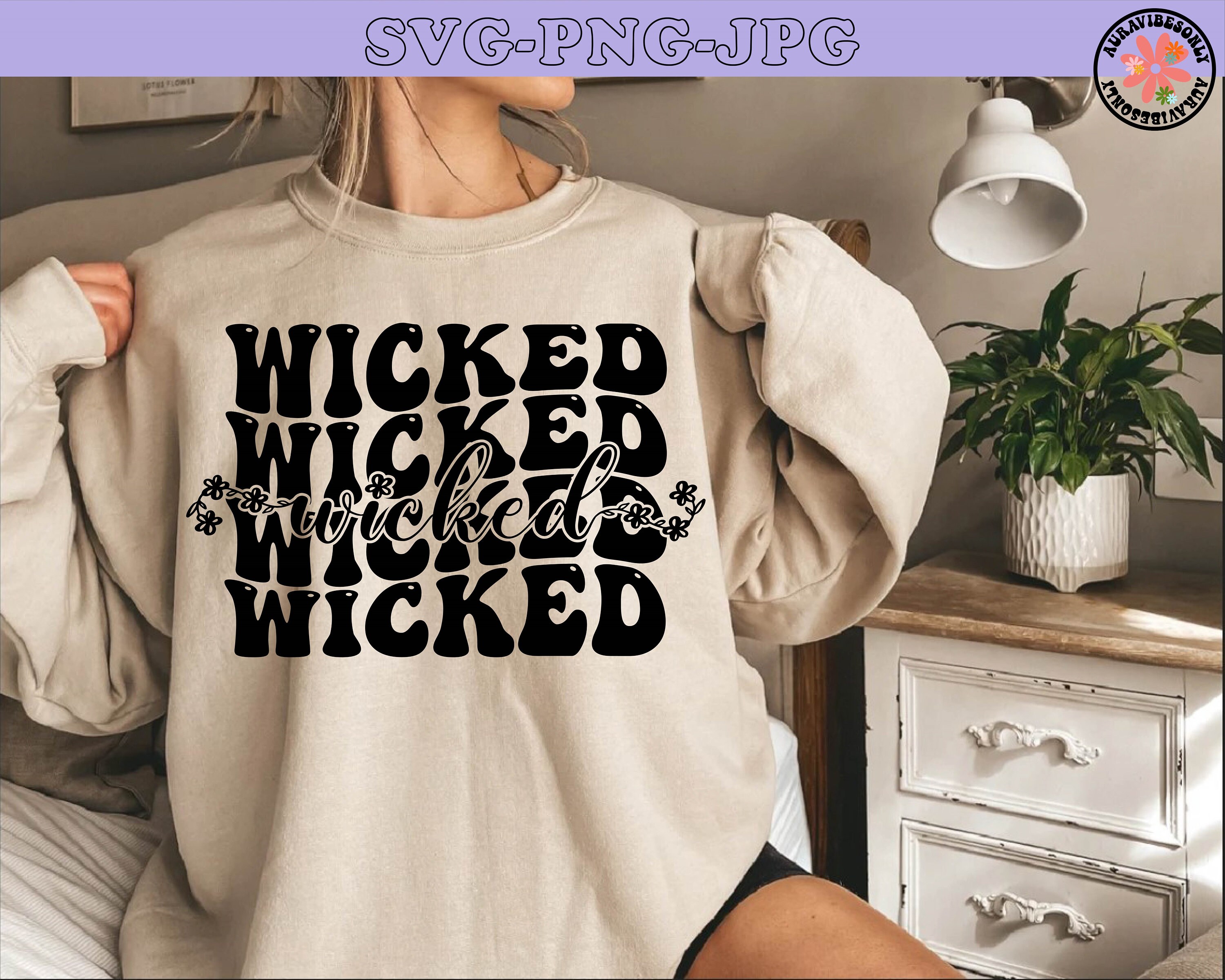 Wicked Svg Png Wicked Tshirt Svg Wicked Png Wicked Cutfile Wicked ...