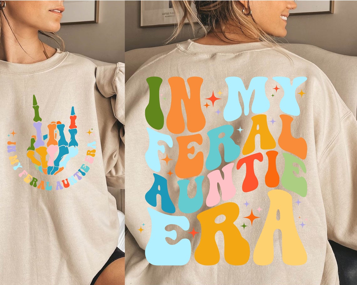 Feral Era Svg, in My Feral Auntie Era Svg, Feral Svg,feral Shrit Svg ...