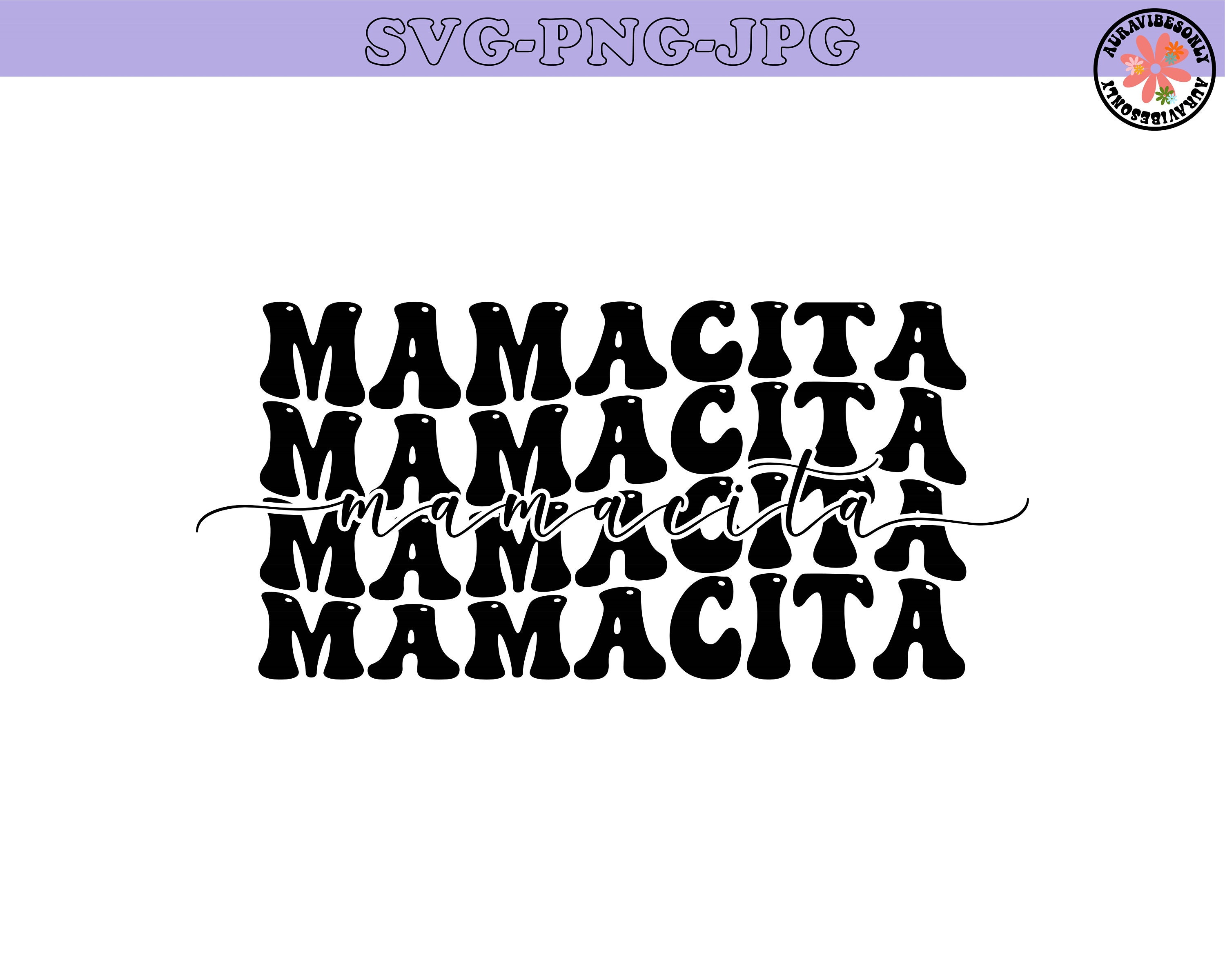 Mamacita Svg Png Mamacita Tshirt Svg Mamacita Png Mamacita Cutfile ...