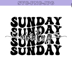 Sunday Svg Png Sunday Tshirt Svg Sunday Png Sunday Cutfile Sunday ...