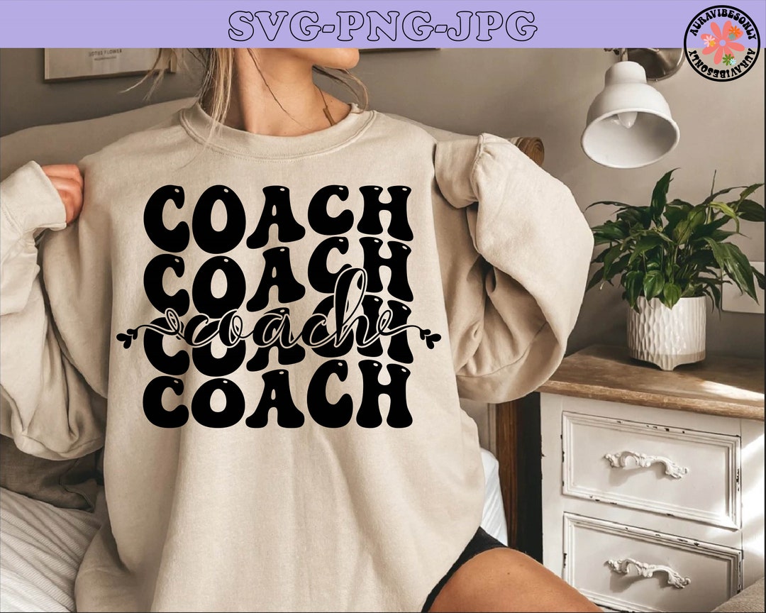 Coach Svg Png Coach Tshirt Svg Coach Png Coach Cutfile Coach ...