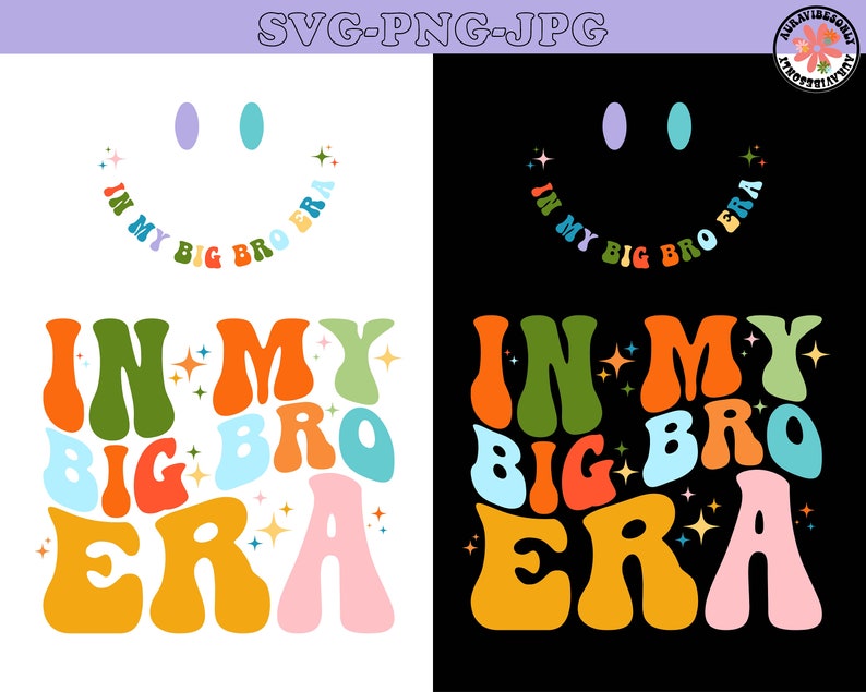 Big Bro Era Svg, in My Big Bro Era Svg, Big Bro Svg,big Bro Shrit Svg ...