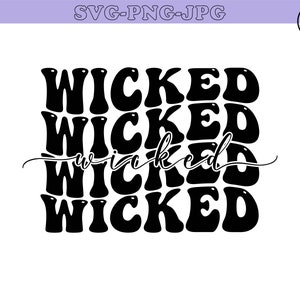 Wicked Svg Png Wicked Tshirt Svg Wicked Png Wicked Cutfile Wicked ...