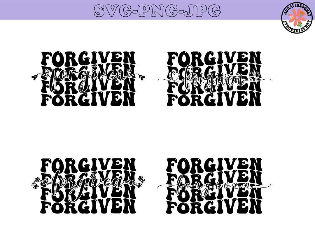 Forgiven Svg Png Forgiven Tshirt Svg Forgiven Png Forgiven Cutfile ...