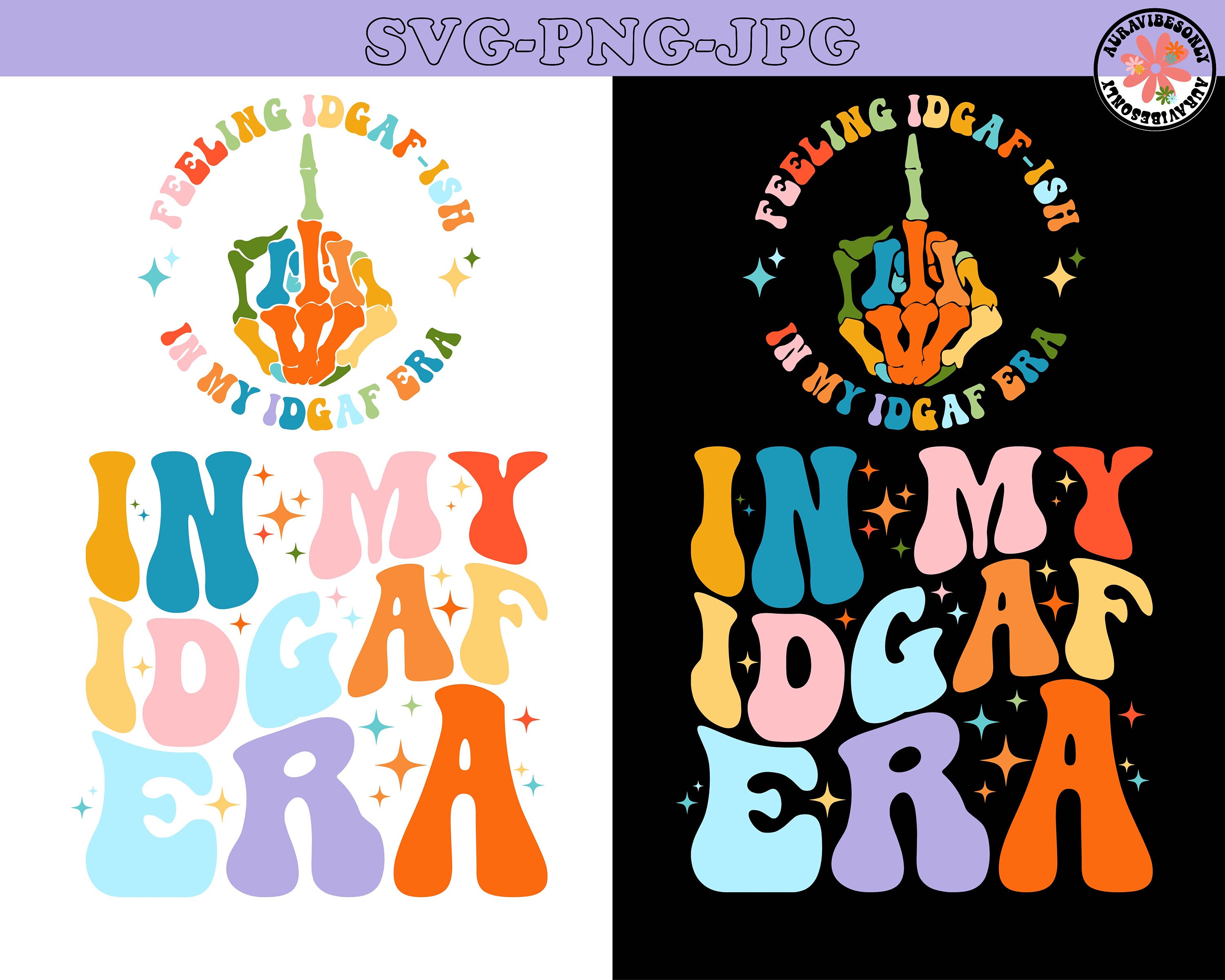 Idgaf Era Svg In My Idgaf Era Svg Idgaf Svg Idgaf Shrit Svg Tshirt