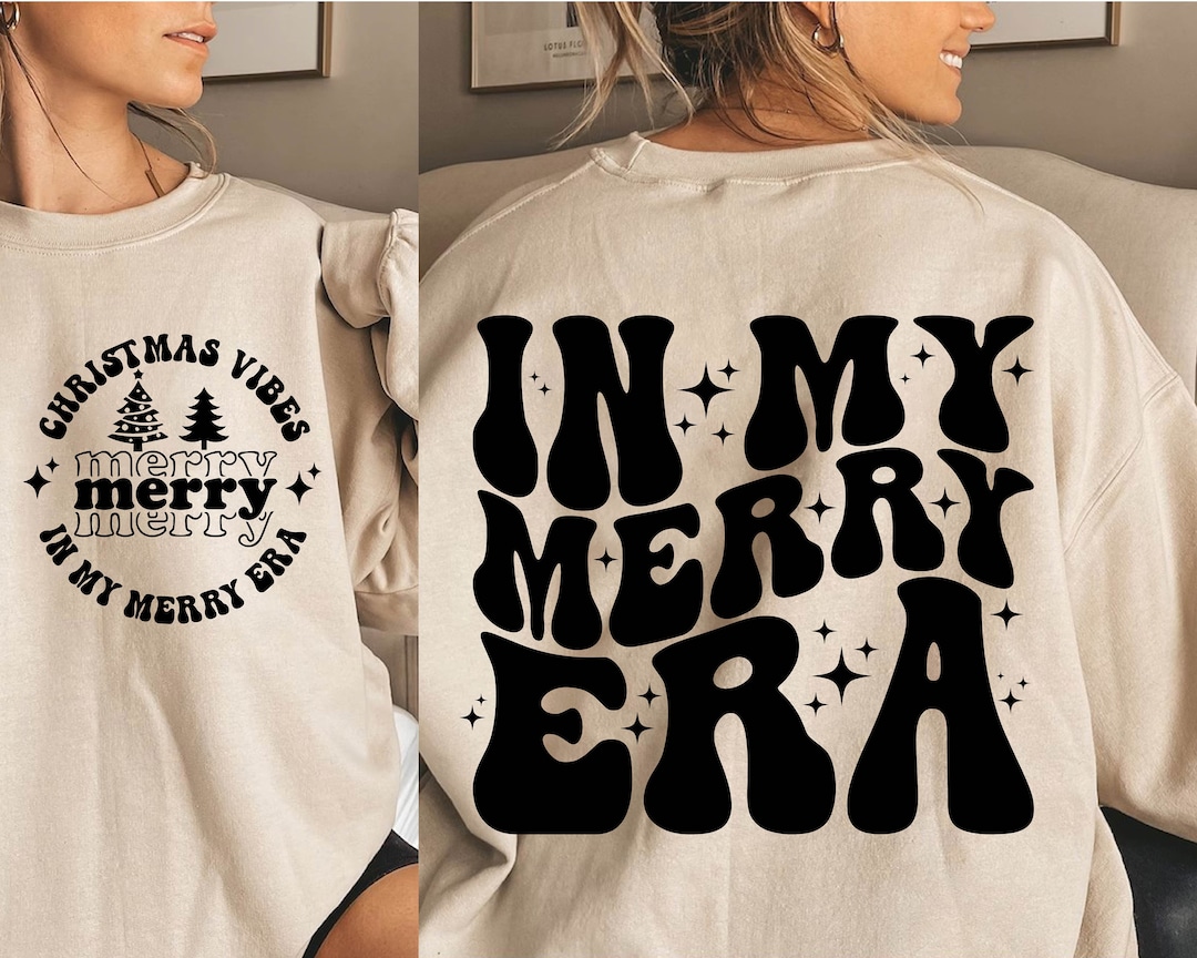 Merry Era Svg, in My Merry Era Svg, Merry Svg,merry Shrit Svg, Tshirt Trendy Svg - Etsy