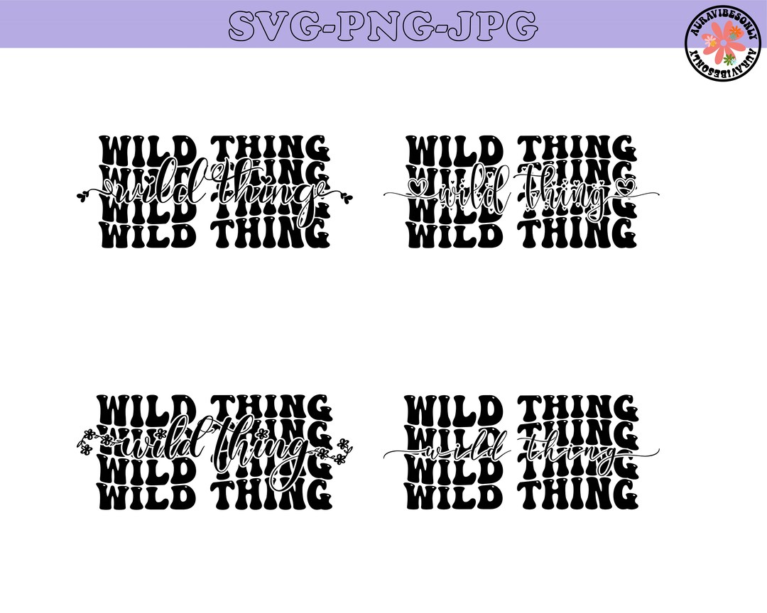 Wild Thing Svg Png Wild Thing Tshirt Svg Wild Thing Png Wild Thing ...