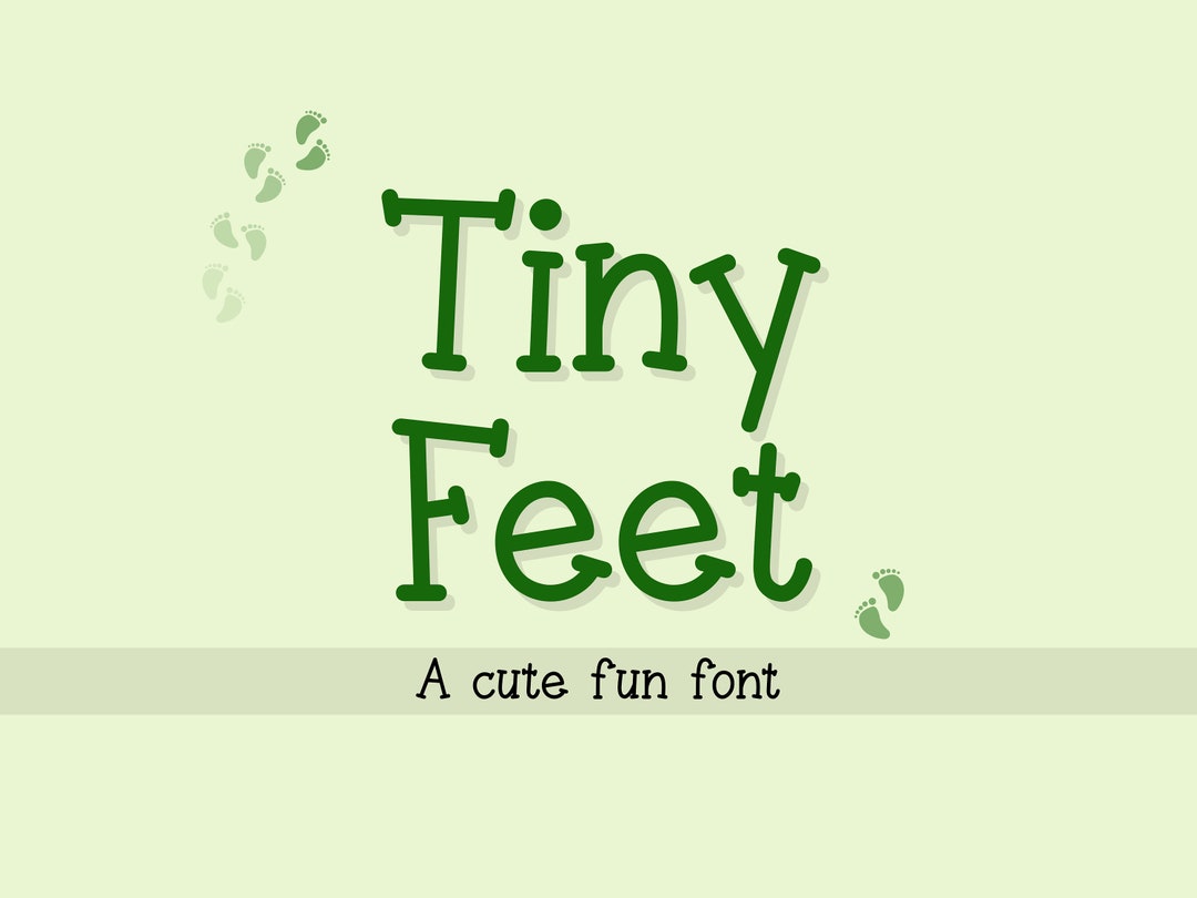 Tiny Feet Font - Kid Font, Playful Font, Fun Font, Solid Font, Cute ...