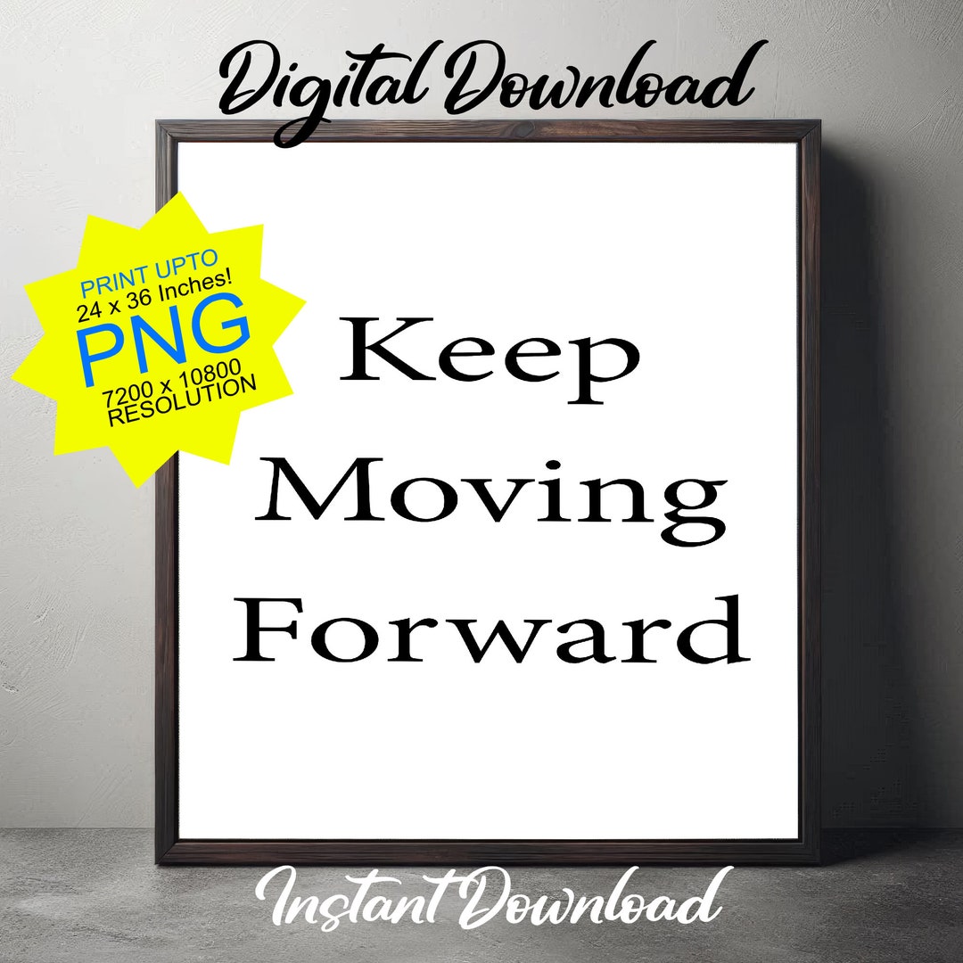 Keep Moving Forward, Motivational Quotes, Living Room Wall Art ...
