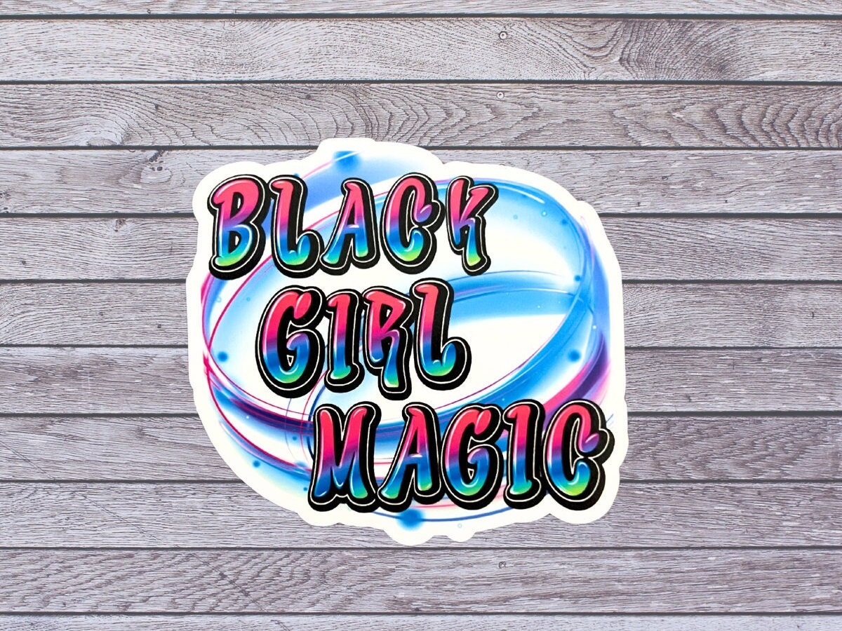 Black Girl Magic Waterproof Sticker, Black History Month, - Etsy