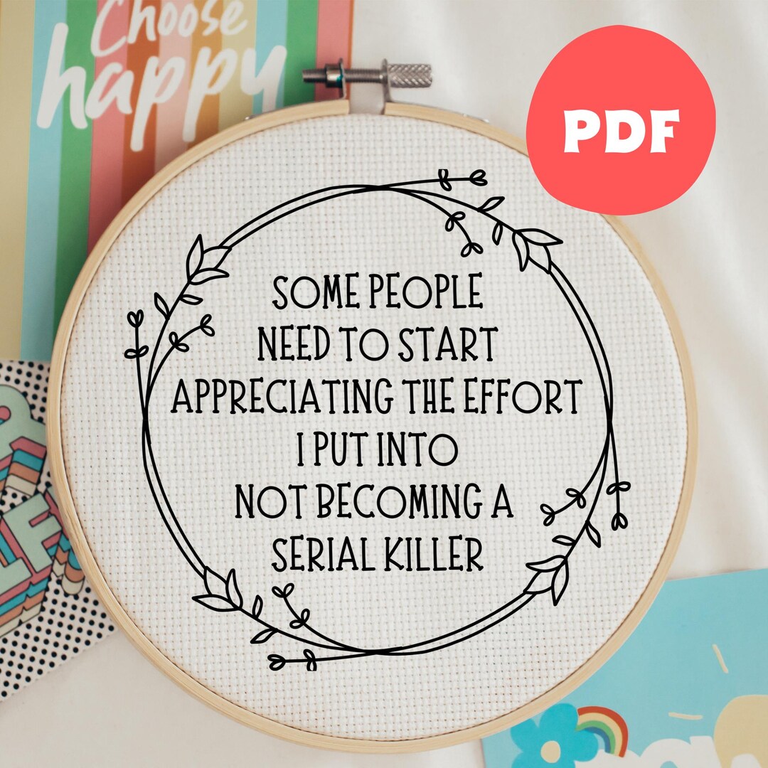 Funny Embroidery Pattern PDF, Some People Need to Start Appreciating ...