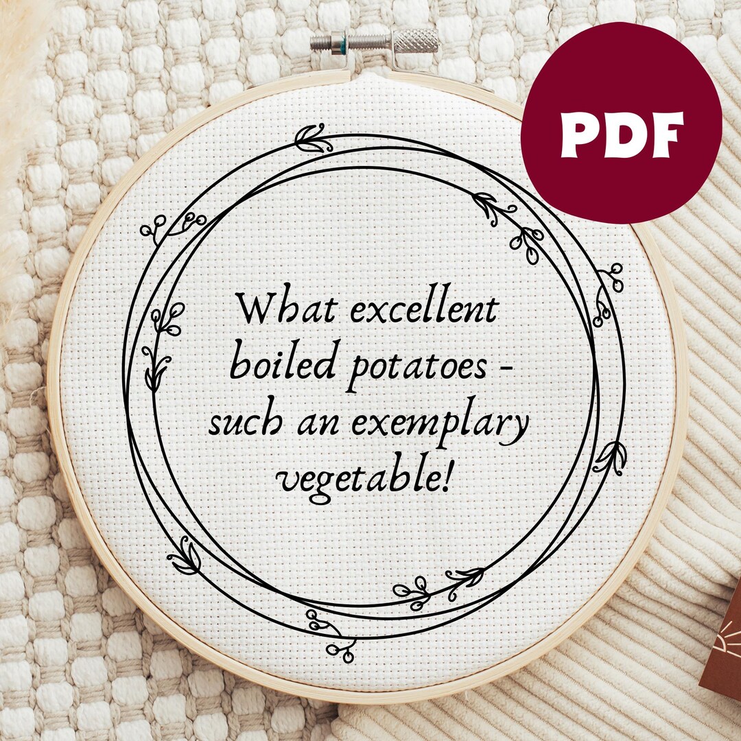 Embroidery PDF Pattern What Excellent Boiled Potatoes Pride and ...