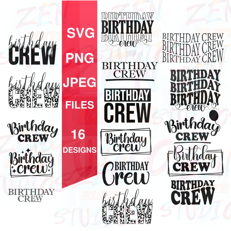 Birthday Crew SVG Bundle, 16 Designs Svg, PNG, JPEG for Crafting ...