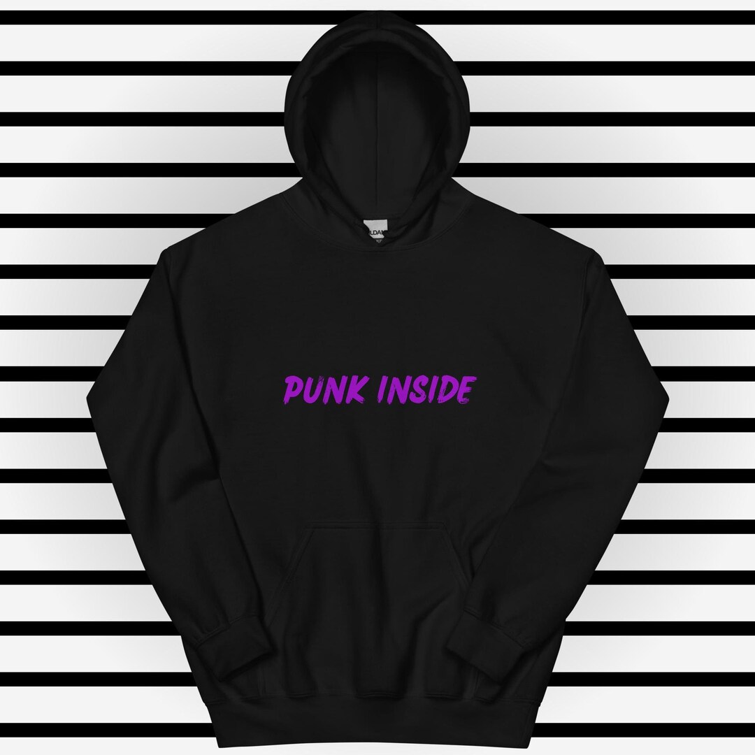 Punk Inside Hoodie | Front Design, Music Hoodie, Music Shirt, Gift for ...
