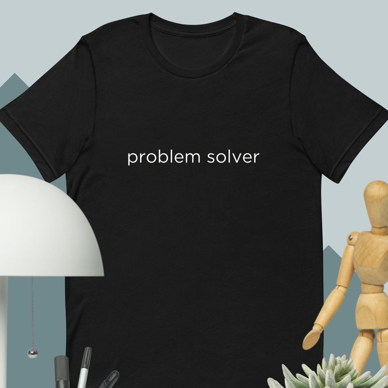 Problem Solved T Shirt - Etsy