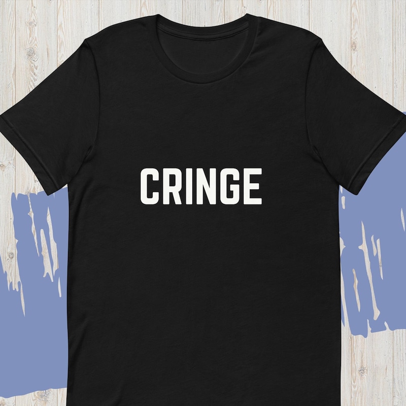 Cringe Tshirts - Etsy