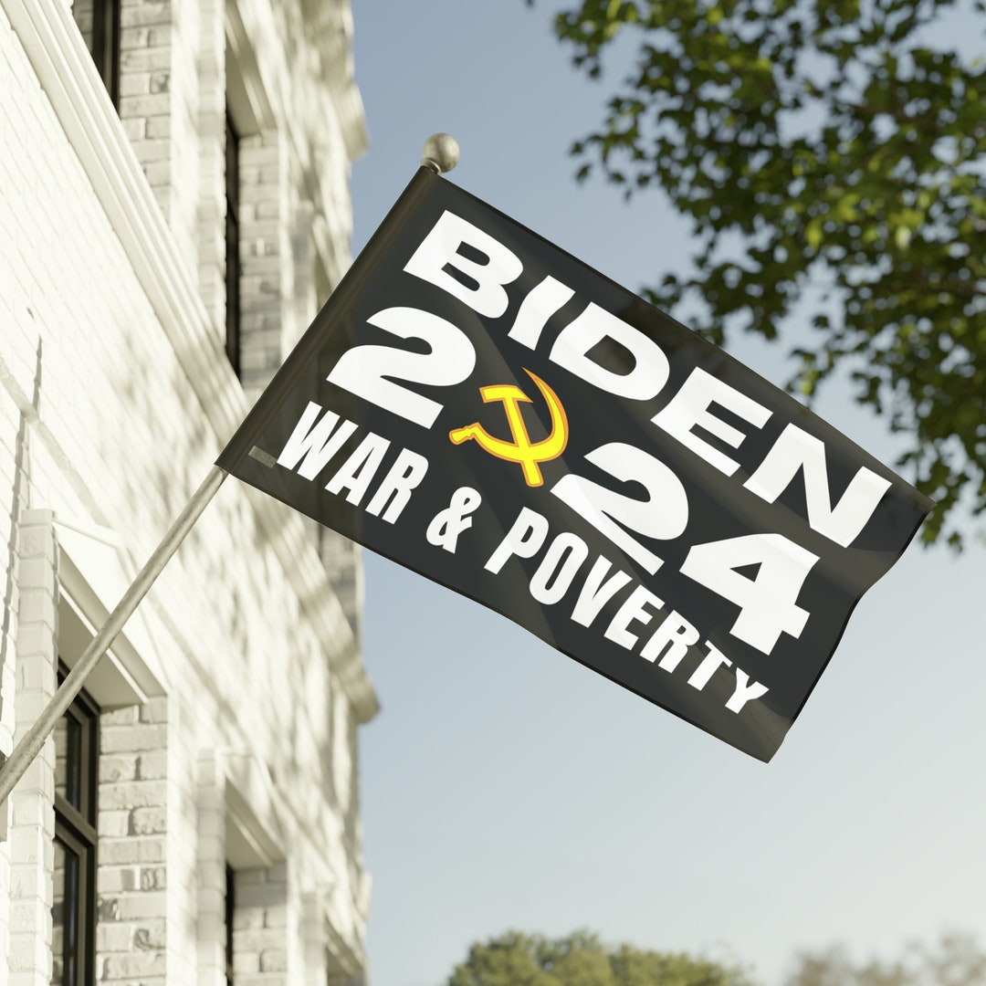 Beijing Biden War and Poverty Flag, Anti Biden Dem House Flag ...