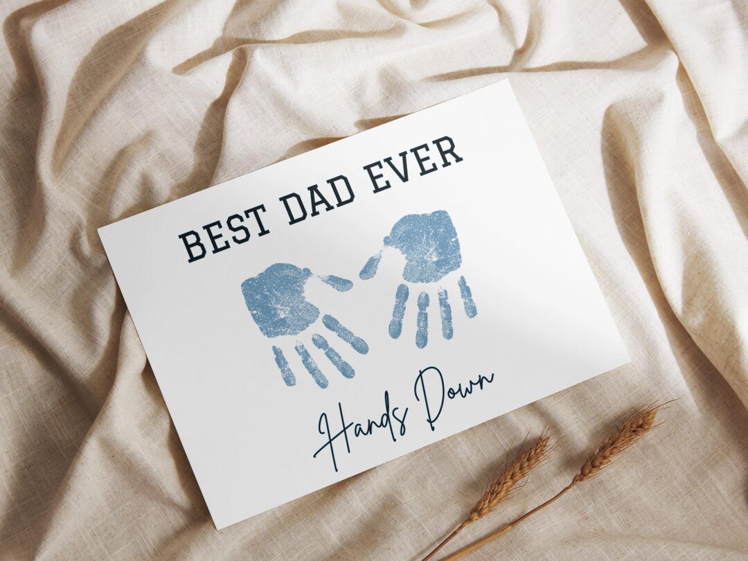 Child Handprint Printable, Best Dad Ever Hands Down, Gift for Dad ...
