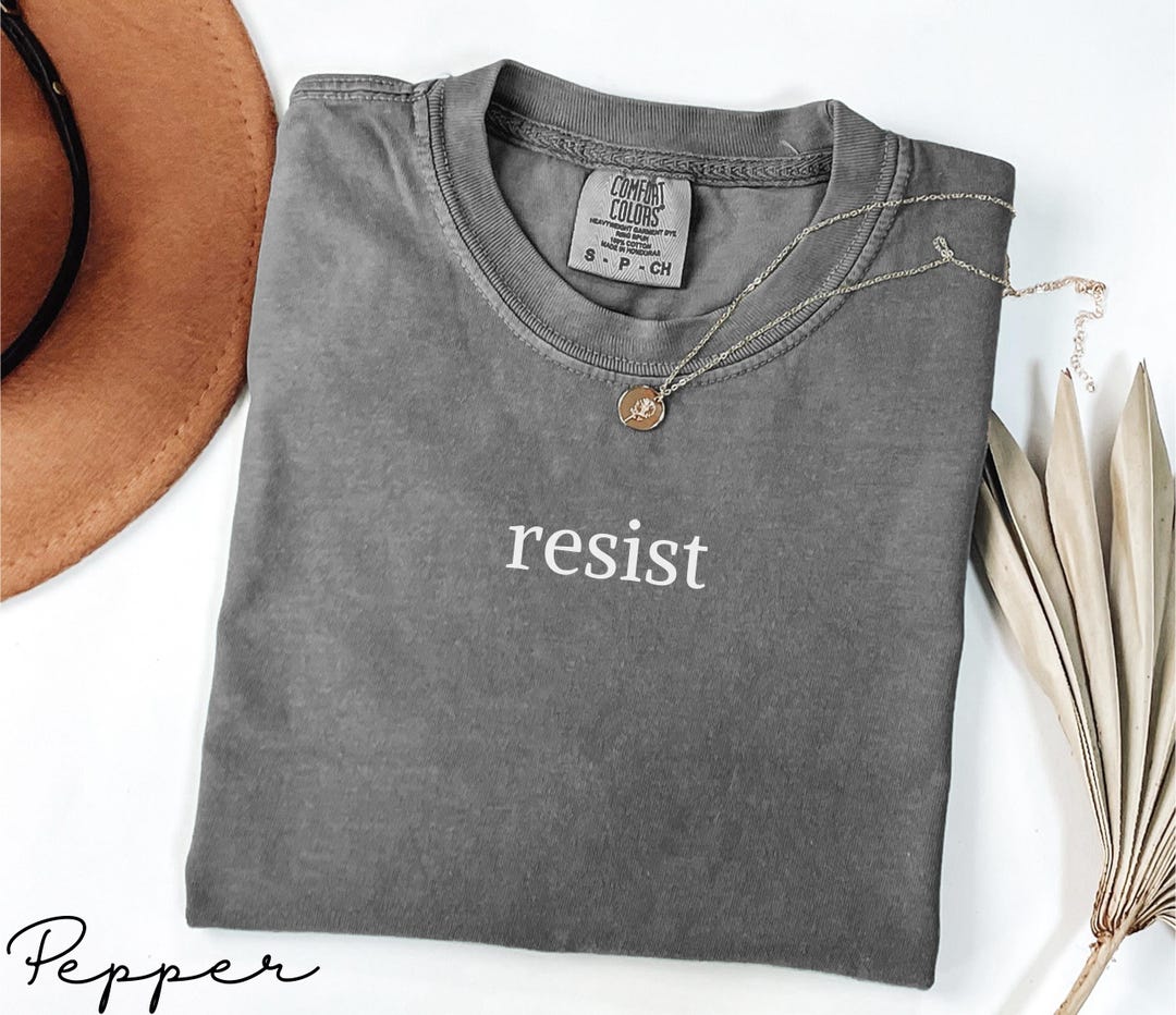 Resist Shirt, Activism Shirt, Justice Shirt, Protest Shirt, Current ...