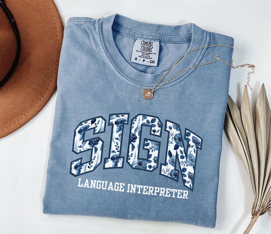 Sign Language Interpreter Shirt, Floral Sign Language Interpreter Tee ...