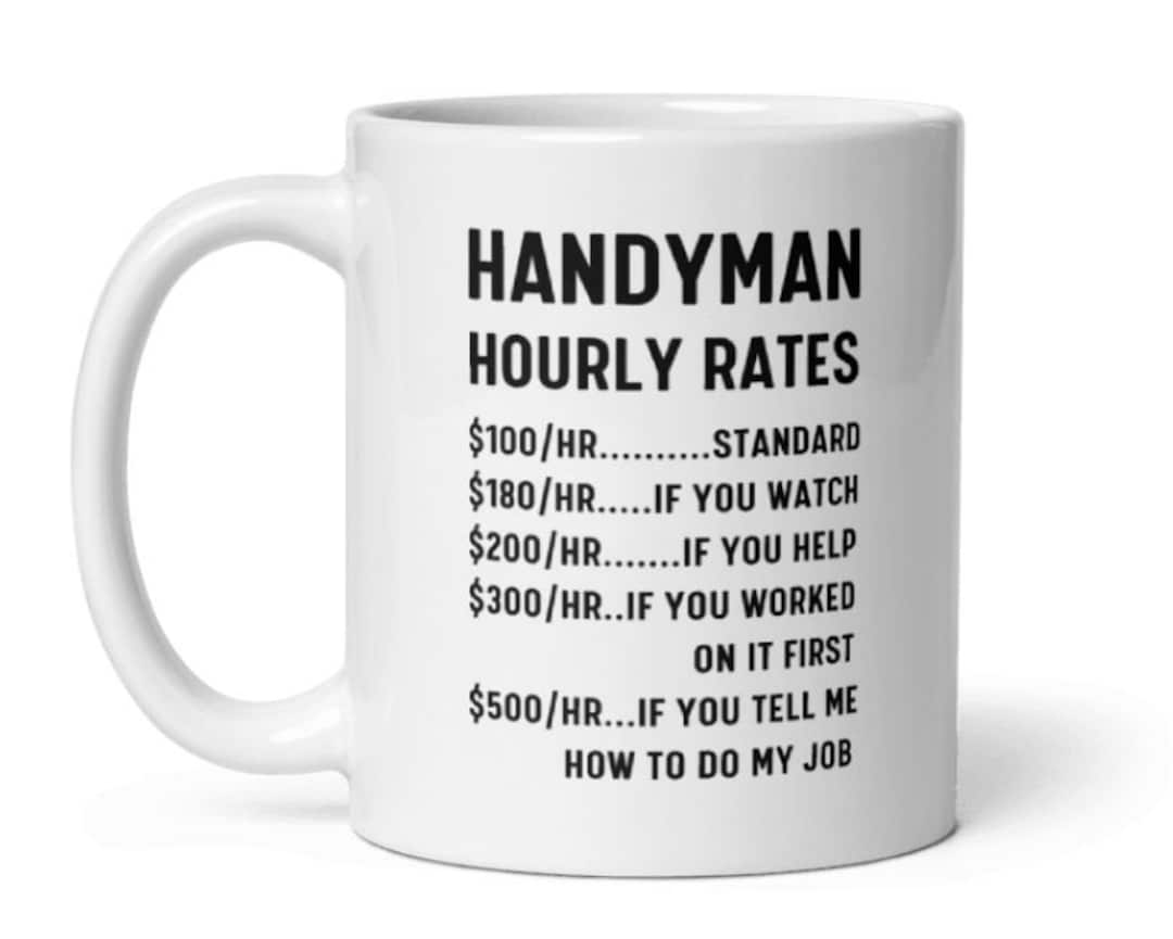 Handyman Gift for Men, Handyman Mug, Funny Hourly Rate Coffee Cup for ...