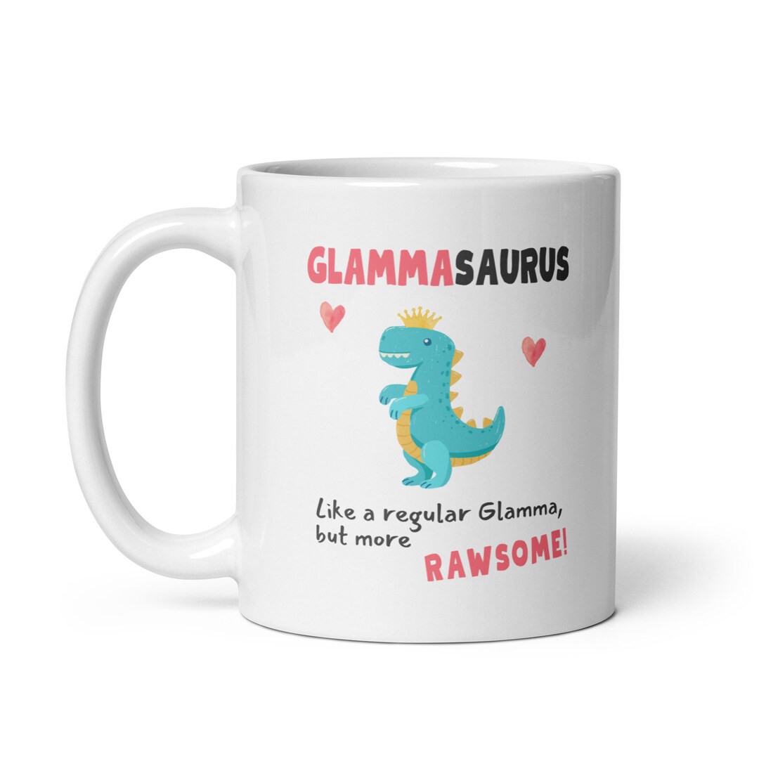 Glamma Gift, Glammasaurus Mug Gift for Grandmother, Dinosaur Grandma ...