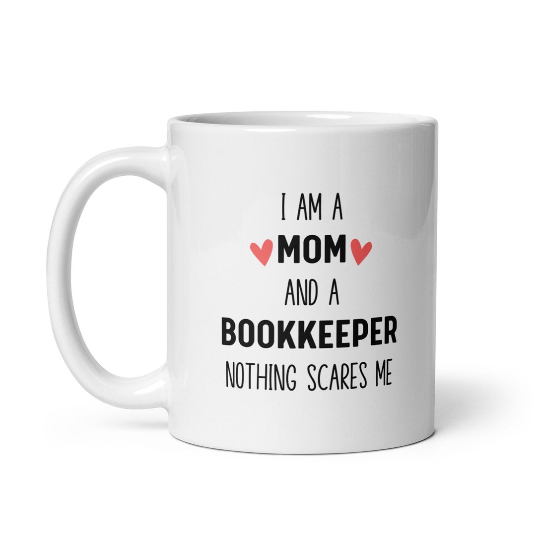 Personalized Bookkeeper Mom Mug Custom Name Bookkeeping Mother Gift for ...