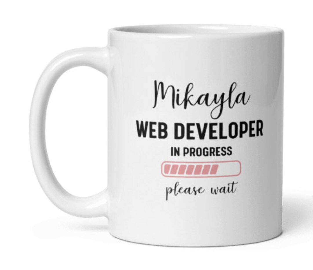 Personalized Future Web Developer Gift, in Progress Mug, IT Professional in the Making Gift ...