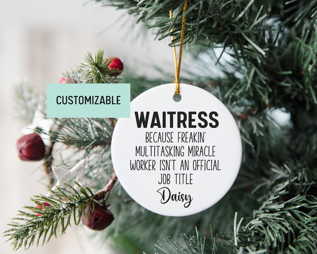 Personalized Waitress Ornament, Appreciation Gift, New Job Gift ...