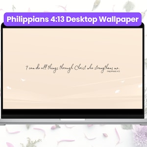 Philippians 4:13 Bible Verse Desktop Wallpaper Christian Desktop ...