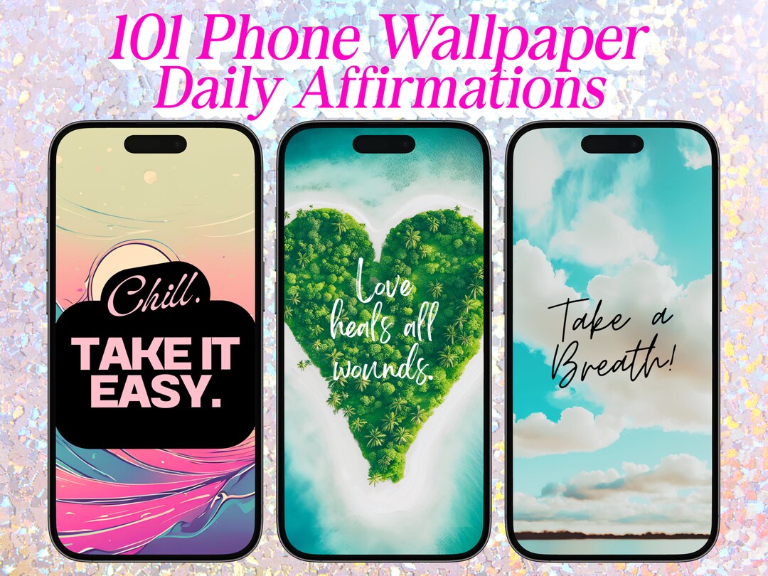 101 Phone Wallpaper Affirmations Daily Motivation Daily Affirmations ...